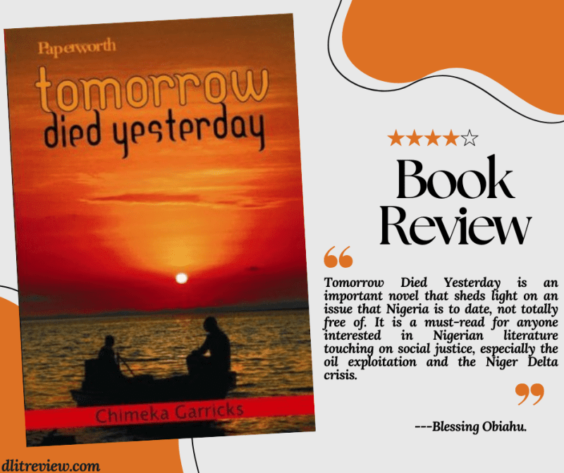 Tomorrow Died Yesterday – Chimeka Garricks | Book Review Tomorrow Died Yesterday – Chimeka Garricks | Book Review